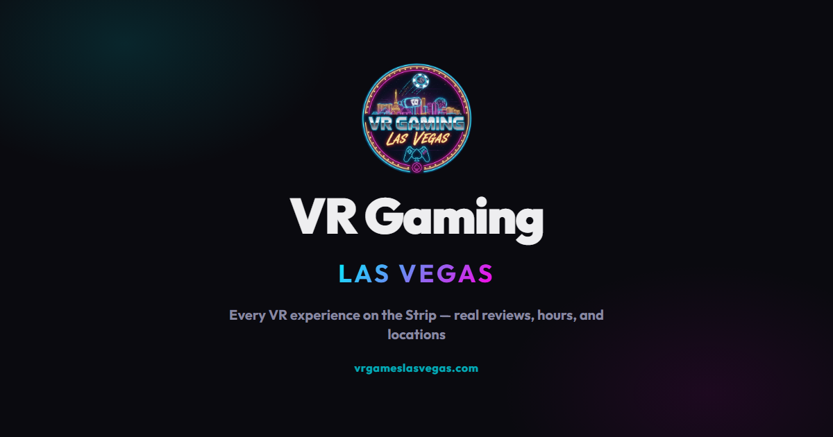 VR Gaming — Las Vegas | Every VR Experience on the Strip